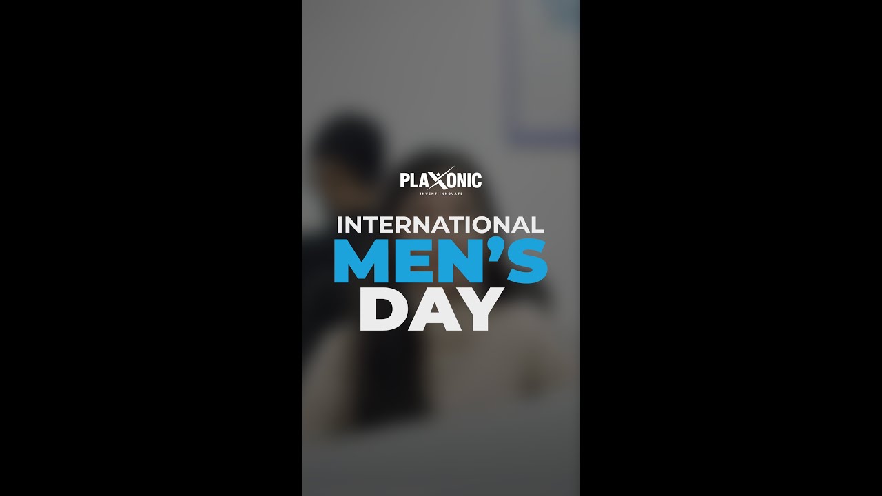 International Men's Day | Appreciating Men's Dedication | Plaxonic ...