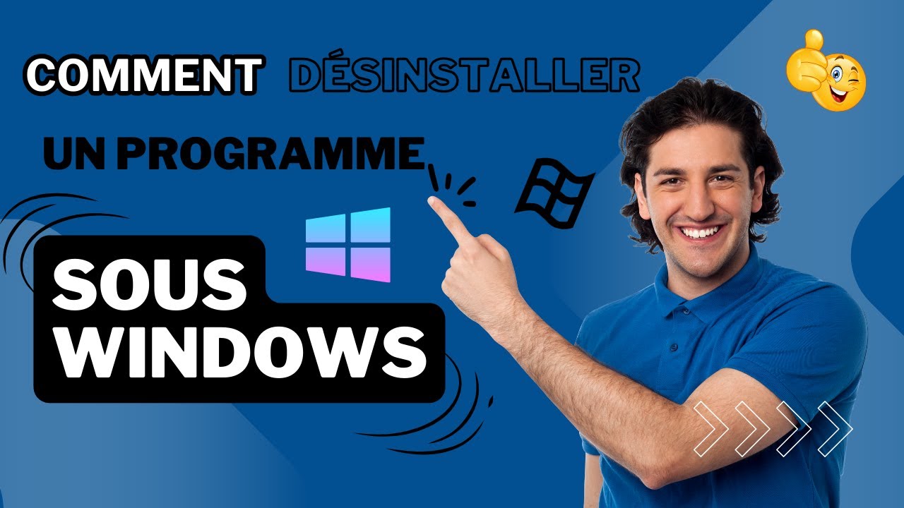 Comment Désinstaller un programme simplement sous Windows en quelques ...