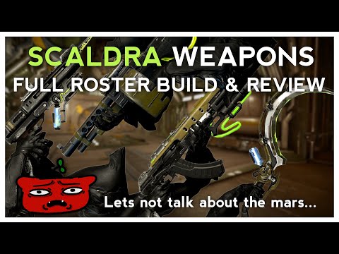 Scaldra Weapons - Full Roster Build & Review | Warframe: Techrot Encore