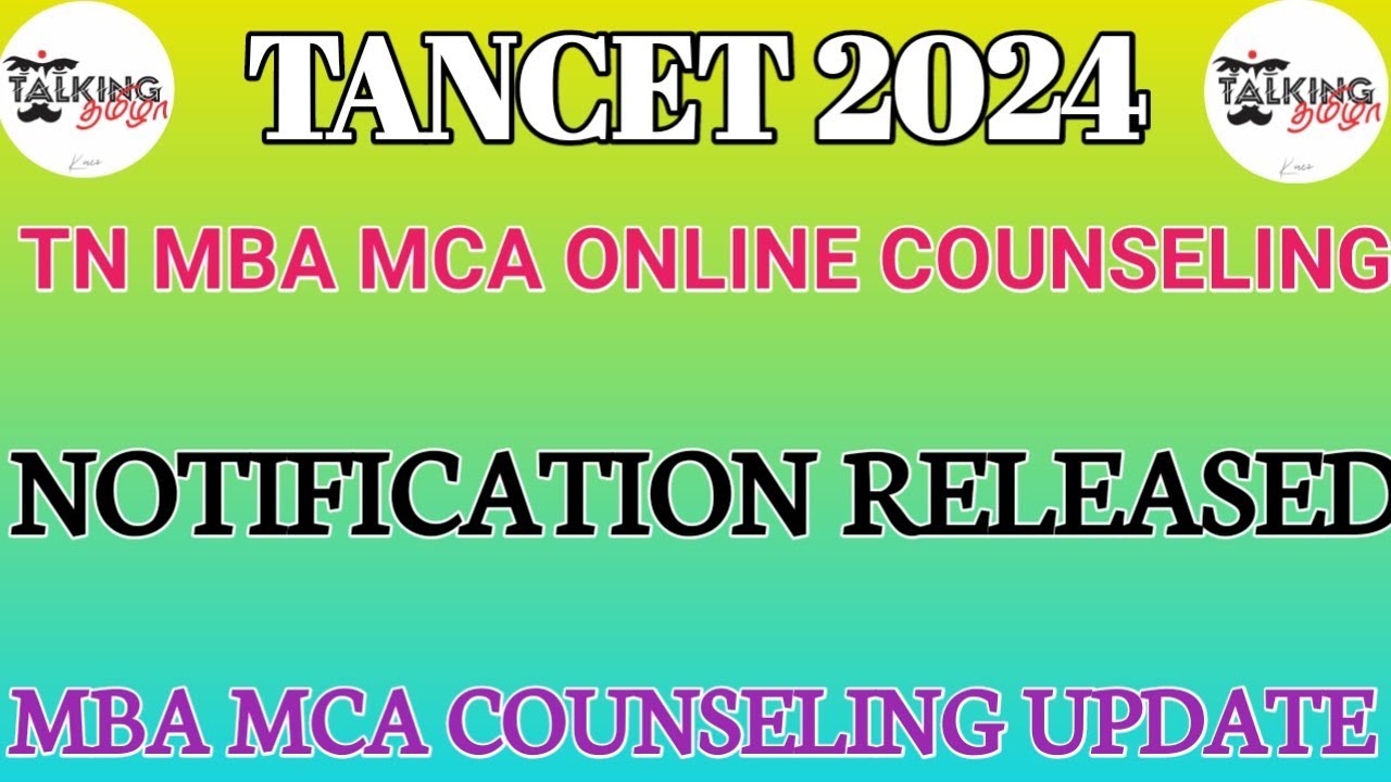 TANCET 2024 || NOTIFICATION RELEASED || MBA MCA ONLINE COUNSELING NOTIFICATION || @talkingtamila ...