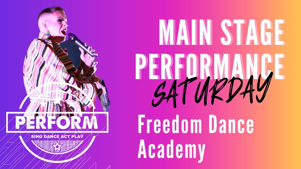 Freedom Dance Academy Main Stage Performance - Saturday - YouTube