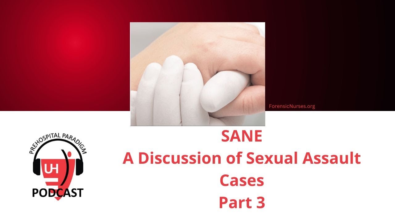 Sexual Assault Cases for EMS, Part 3 - YouTube