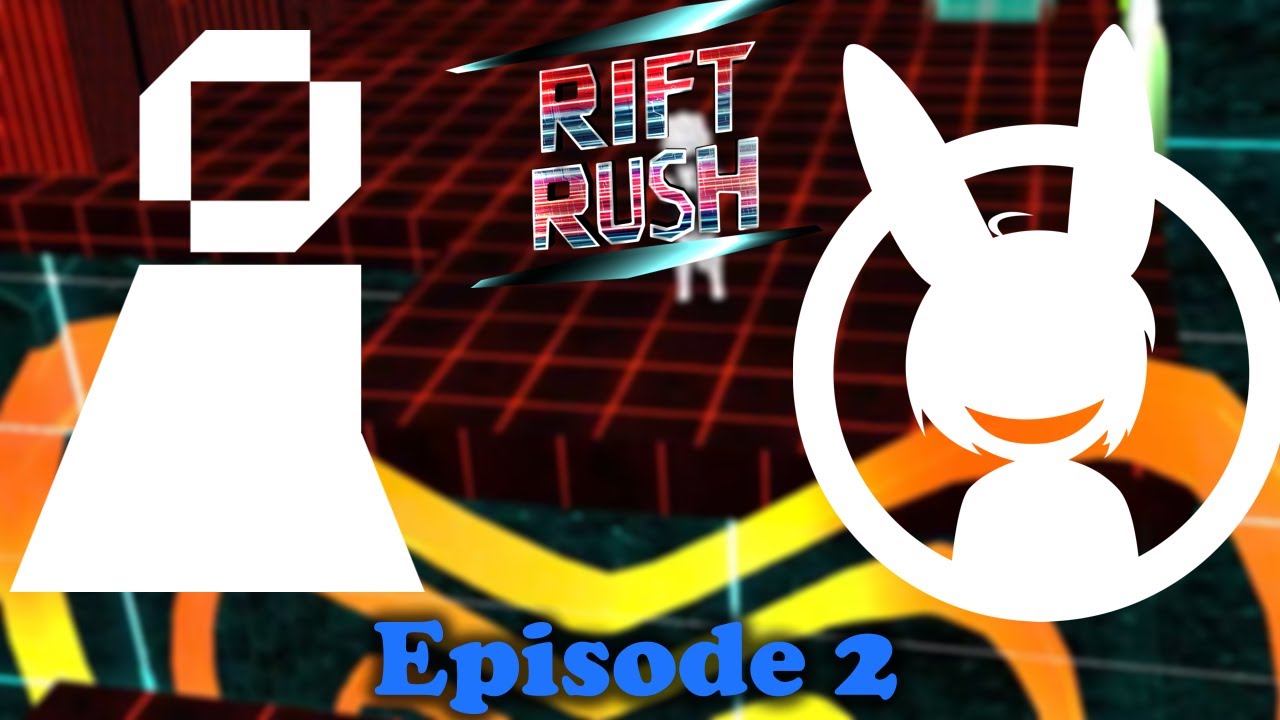 "The Second Rush: Closer Than Ever!" - The Virtual Gauntlet - RIFT RUSH ...