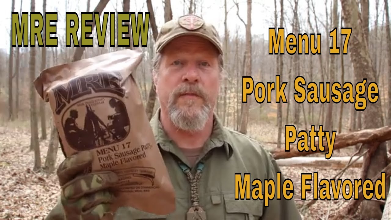MRE REVIEW 2019 Menu 17 Pork Sausage Patty Maple Flavored - YouTube