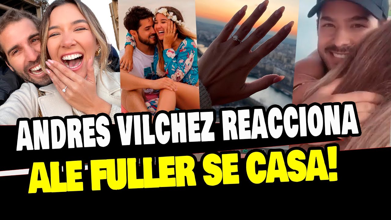 ANDRES VILCHEZ REACCIONA AL MATRIMONIO DE ALE FULLER SU "MEJOR AMIGA ...