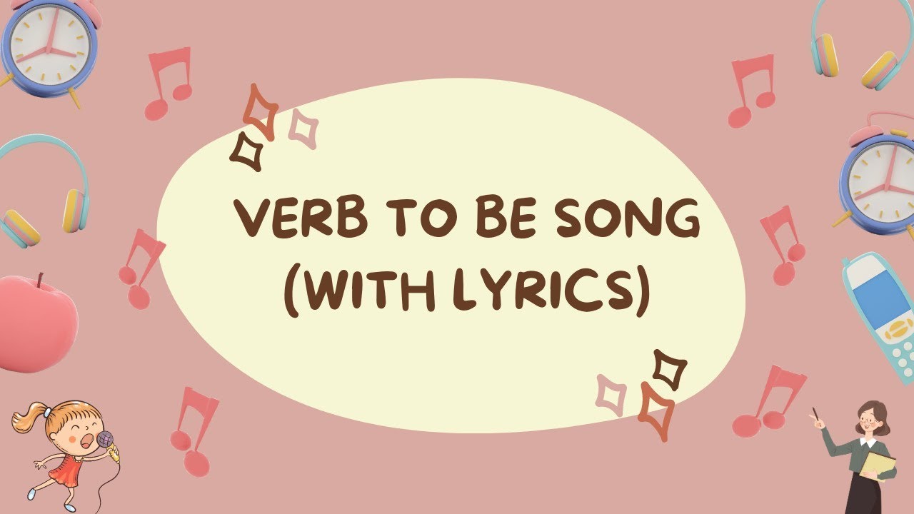 How To Learn The Verb To Be [SONG] - Learn English 10 Times Faster ...