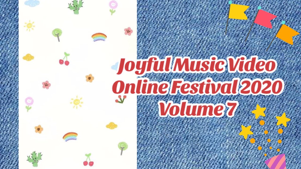 Joyful Music Video Online Festival 2020 Volume 7 - YouTube