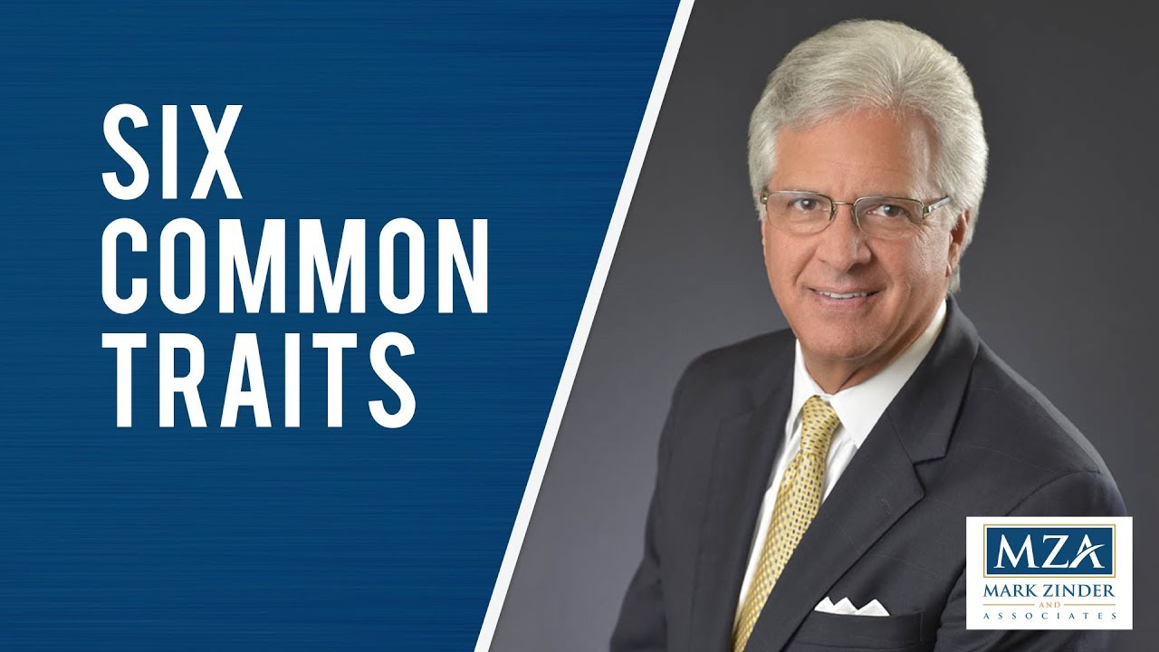 The Six Common Traits of the Most Successful Advisors| Mark Zinder ...
