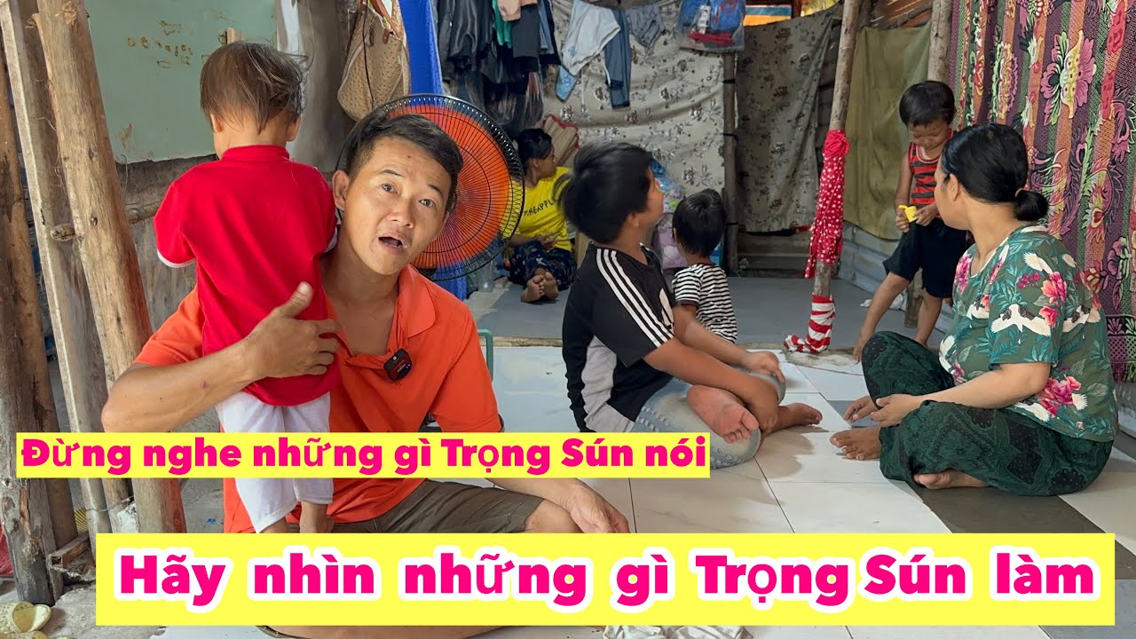 3628 | Đừng nghe những gì Trọng Sún nói hãy nhìn những gì Trọng Sún làm ...