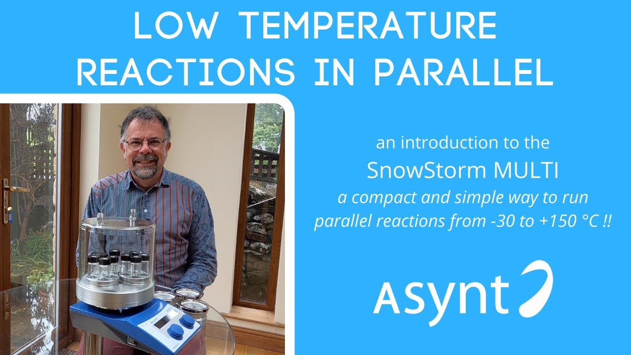 Low Temperature Parallel Synthesis | DrySyn SnowStorm MULTI | Asynt - YouTube
