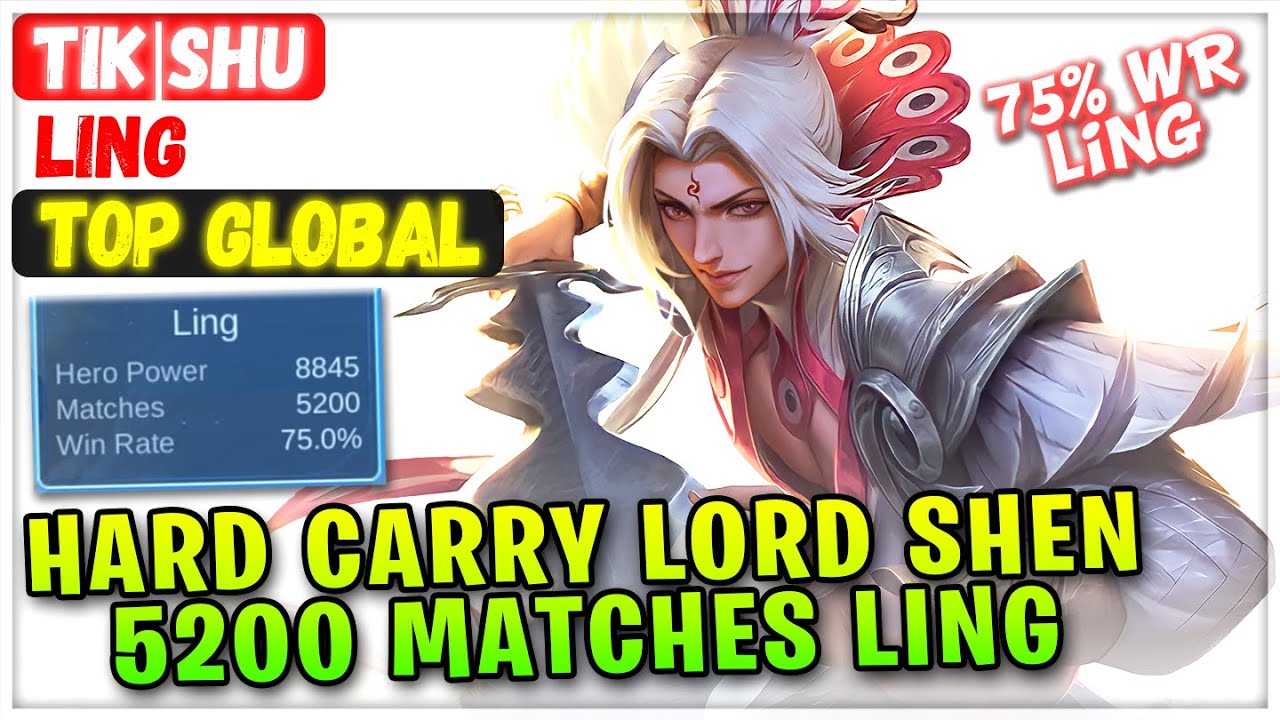 Hard Carry Lord Shen 5200 Matches Ling [ Top Global Ling ] TIK|Shu ...