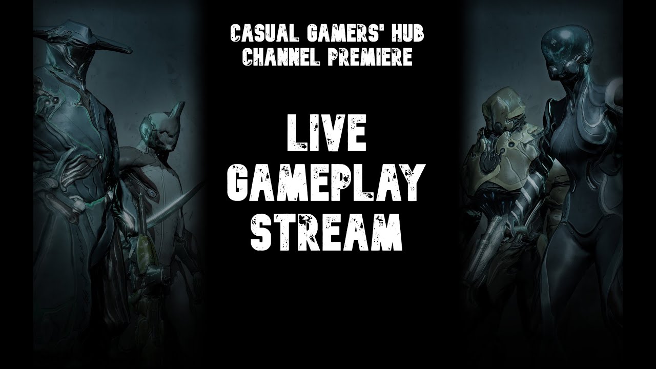 Casual Gamers' Hub First Live YouTube Stream! CHANNEL PREMIERE! - YouTube