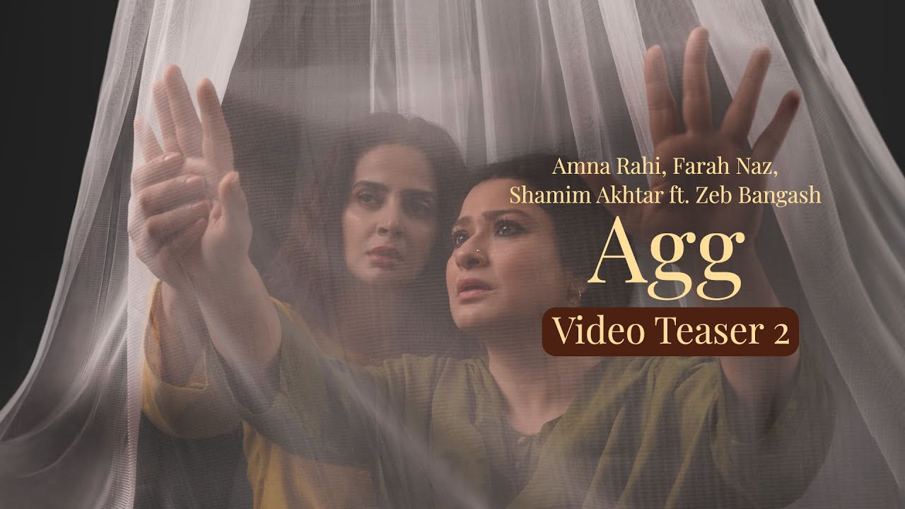 Kamli | Agg | Amna Rahi | Zeb Bangash | Saad Sultan | Saba Qamar ...