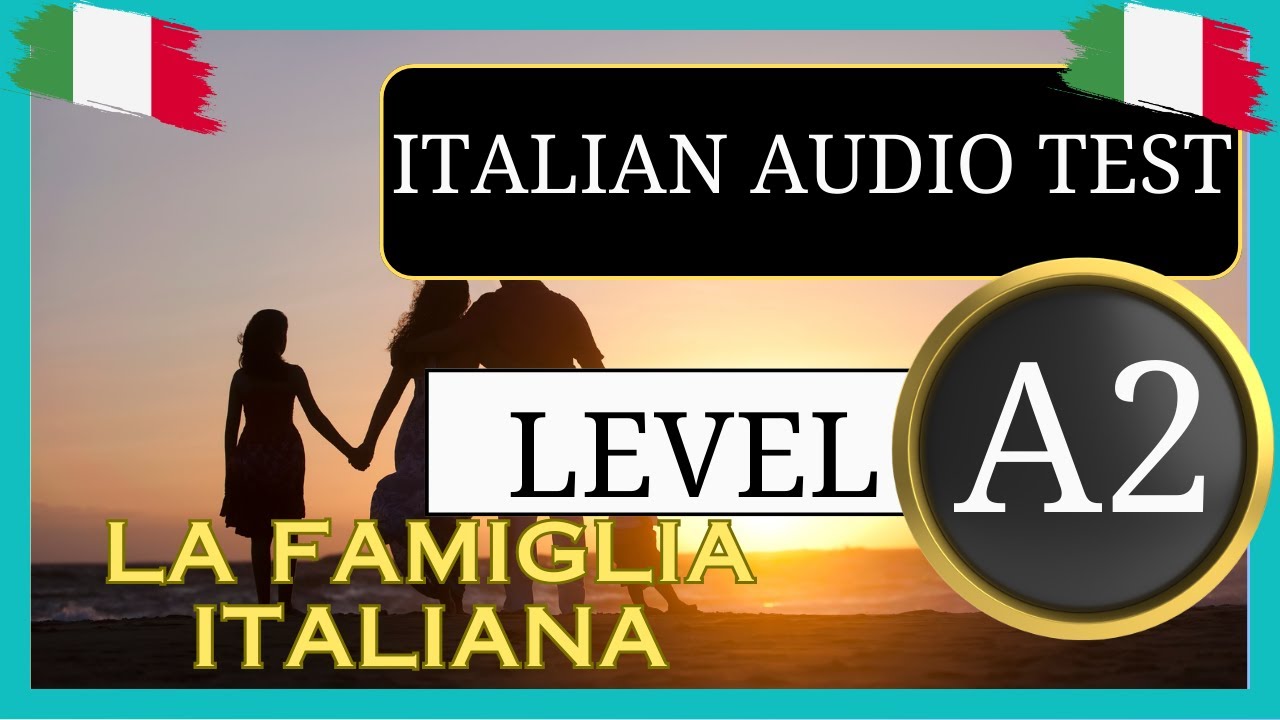 A2 Test Ascolto Italiano n.10 + Soluzioni: La Famiglia di Luca! - YouTube
