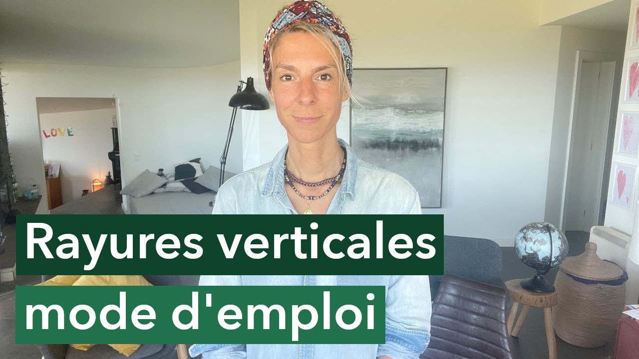 Rayures verticales, mode d’emploi - YouTube