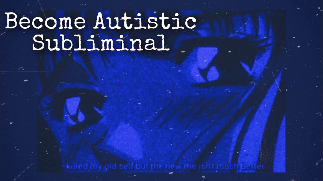 Become Autistic||Forced Subliminal [REQUEST] - YouTube
