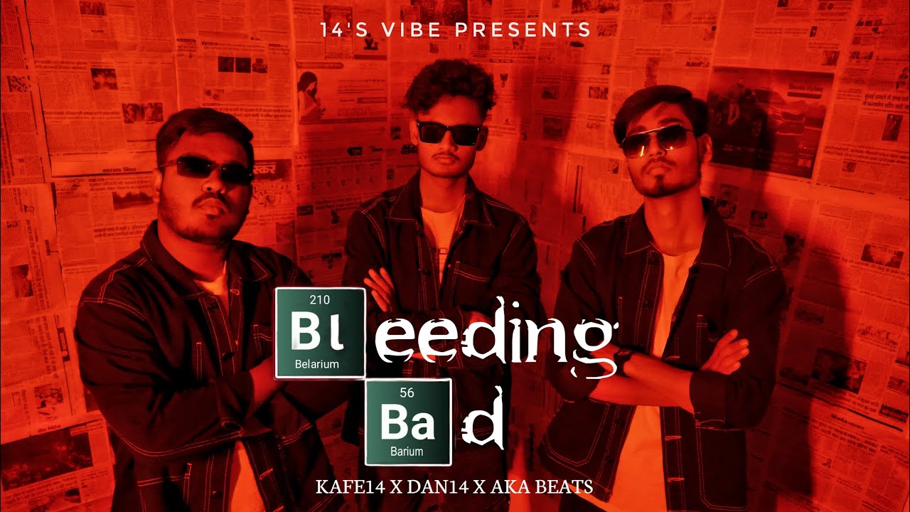 BLEEDING BAD - KAFE14 | DAN14 | AKA beats [official music video] 14's ...