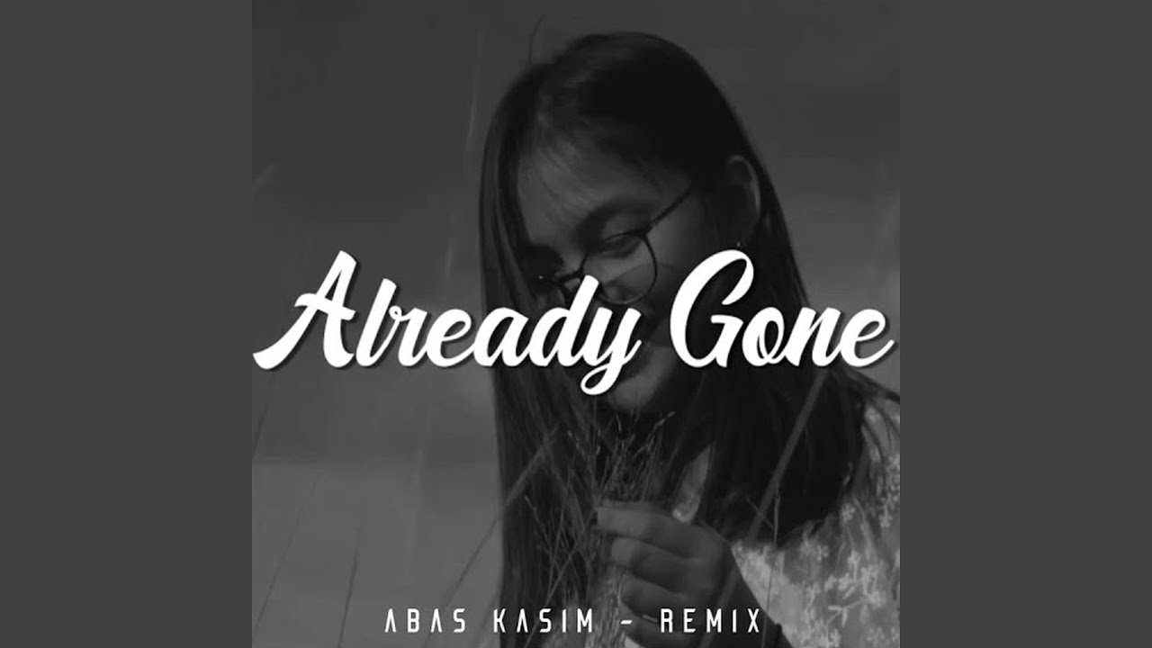 Already Gone - YouTube