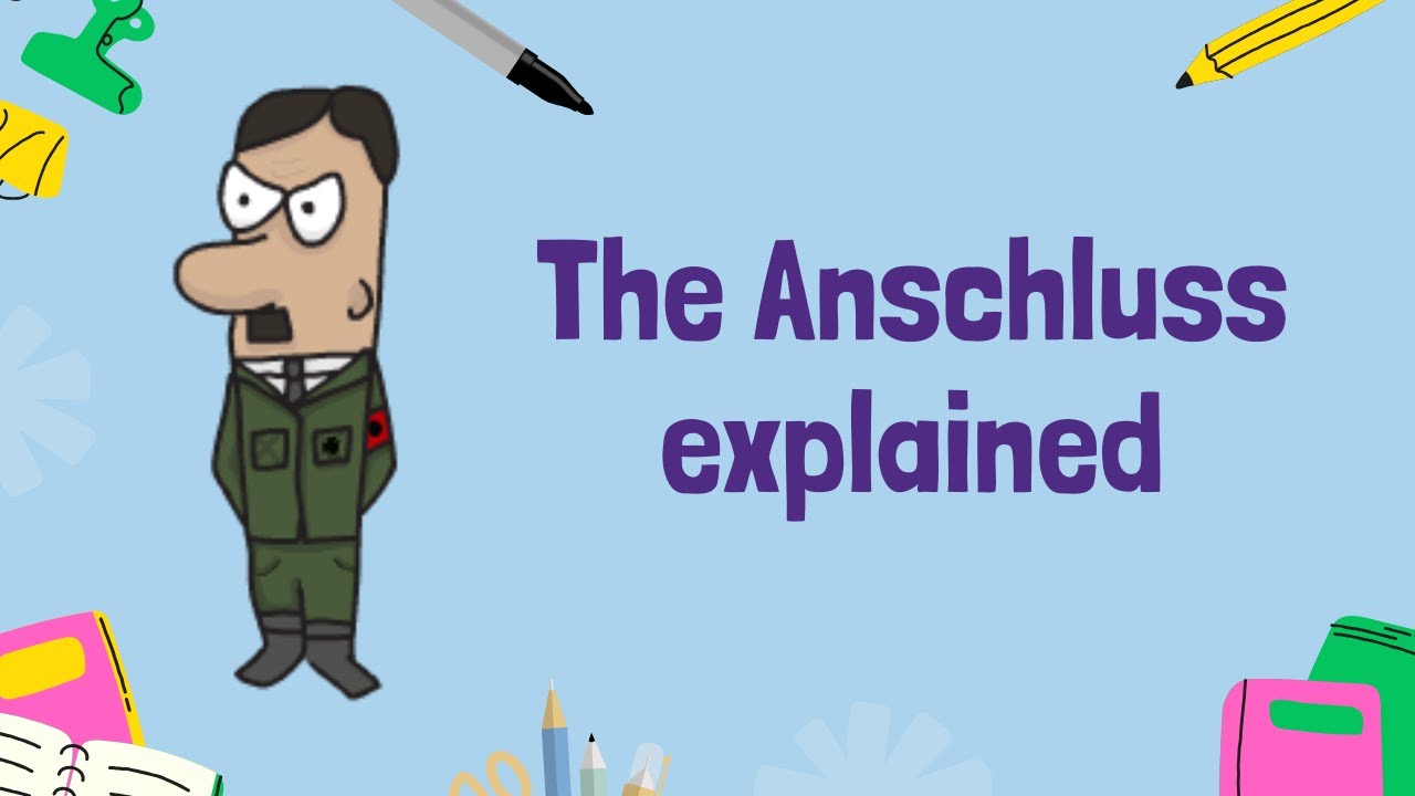 The Anschluss: Austria's Annexation by Nazi Germany | GCSE History ...