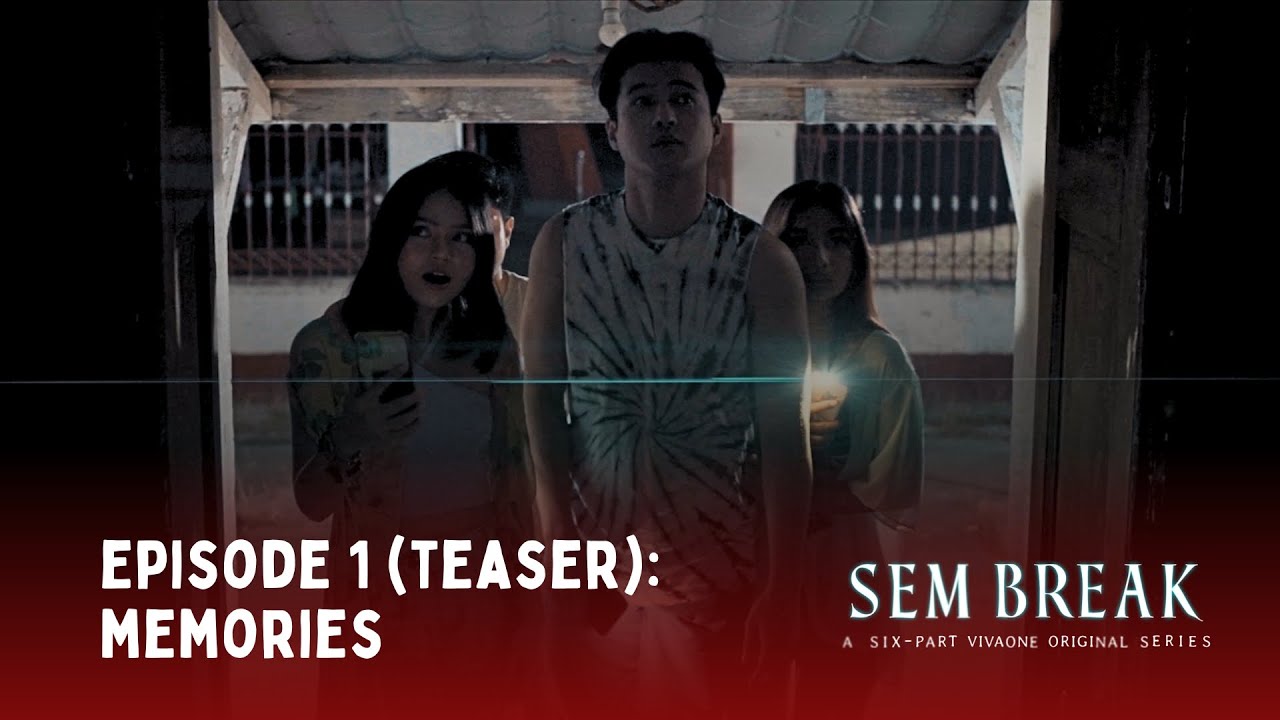 Episode 1 (Teaser): Memories | Sem Break | Studio Viva - YouTube