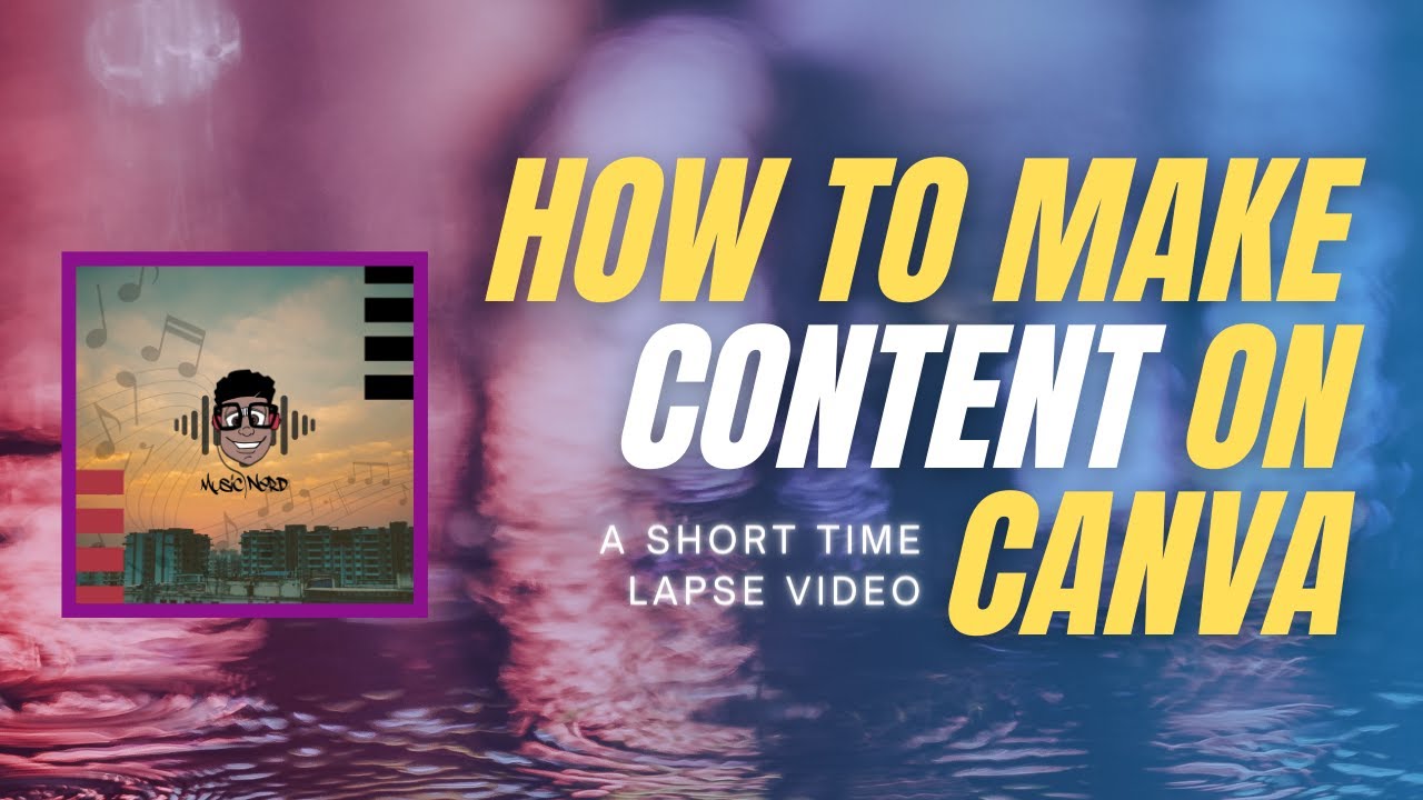 Creating Content Using Canva Timelapse YouTube creating-content-using-canva-timelapse-youtube