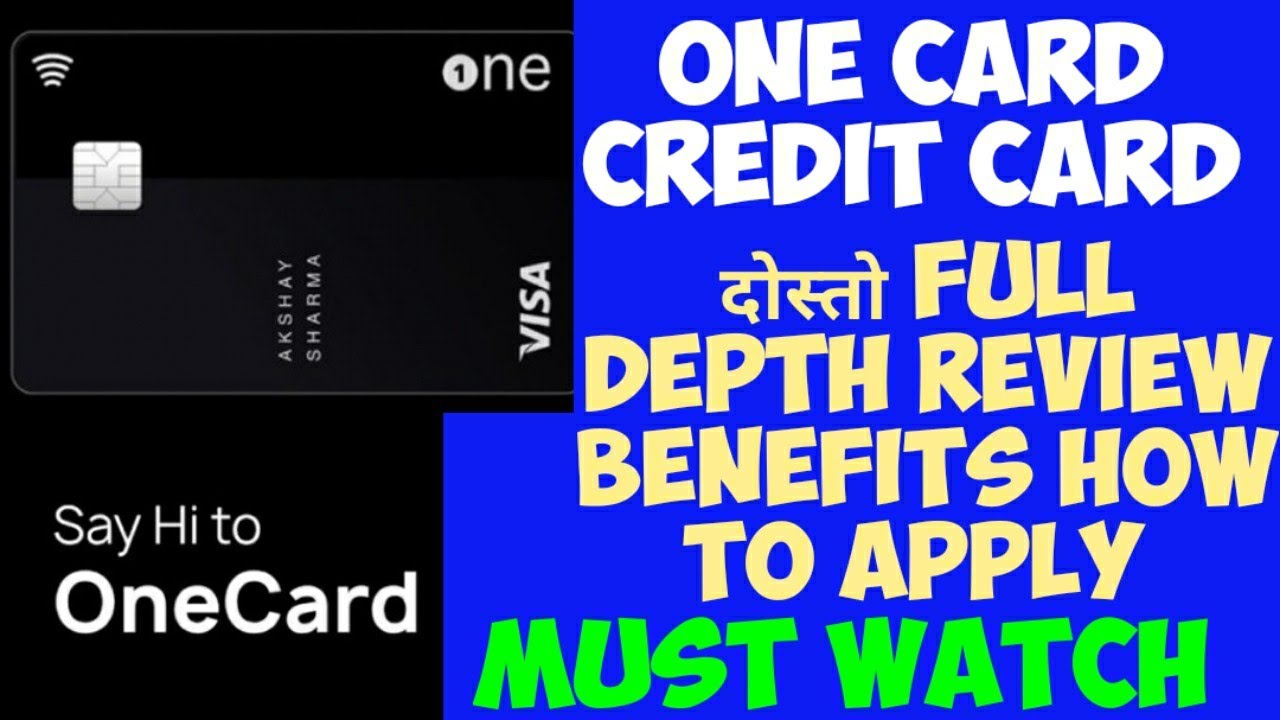 One Card One Credit Card Full Depth Review BENEFITS Fees charges ...