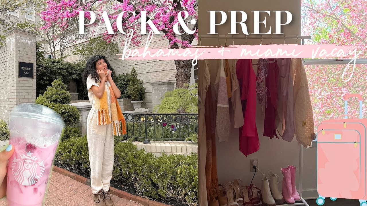 PACK & PREP WITH ME FOR A BAHAMAS AND MIAMI VACAY! - YouTube