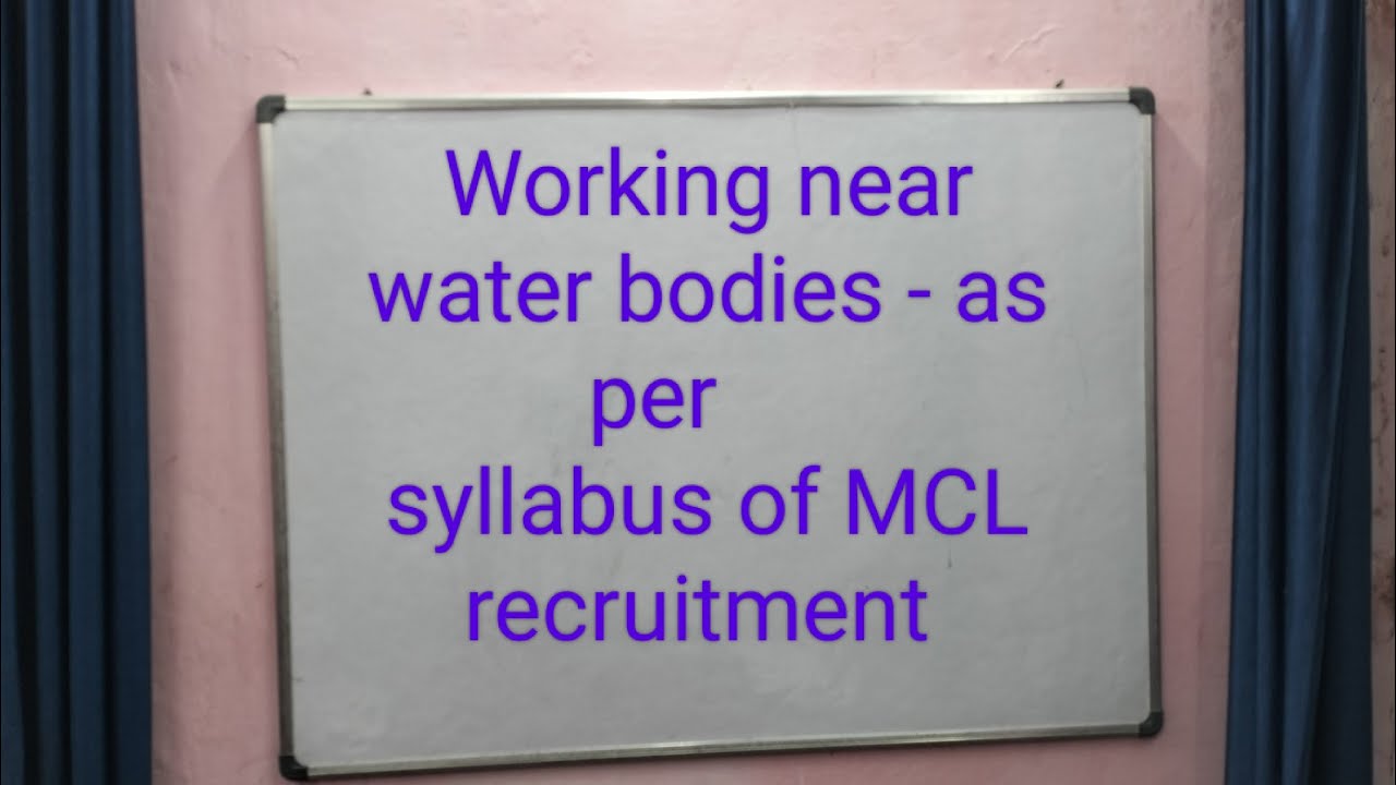 Working near water bodies as per syllabus of MCL Recruitment - YouTube