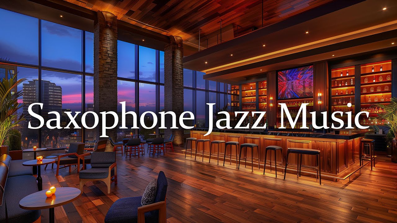Saxophone Jazz Music ~ Soft Smooth Jazz Music ~ Relaxing Ethereal Sax ...