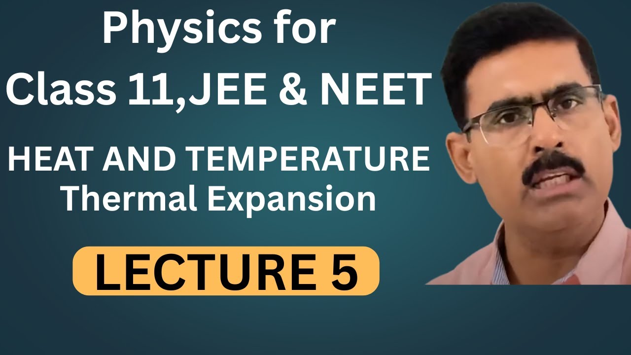HEAT AND TEMPERATURE ||LECTURE 5 || - YouTube
