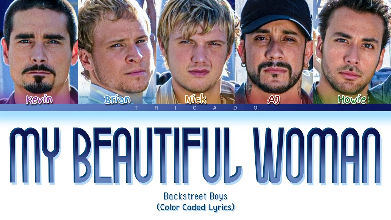 Backstreet Boys - My Beautiful Woman (Color Coded Lyrics) - YouTube