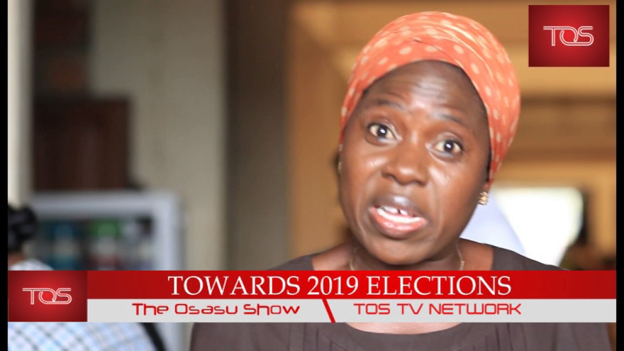TOS TV NETWORK: Towards 2019 Elections - YouTube