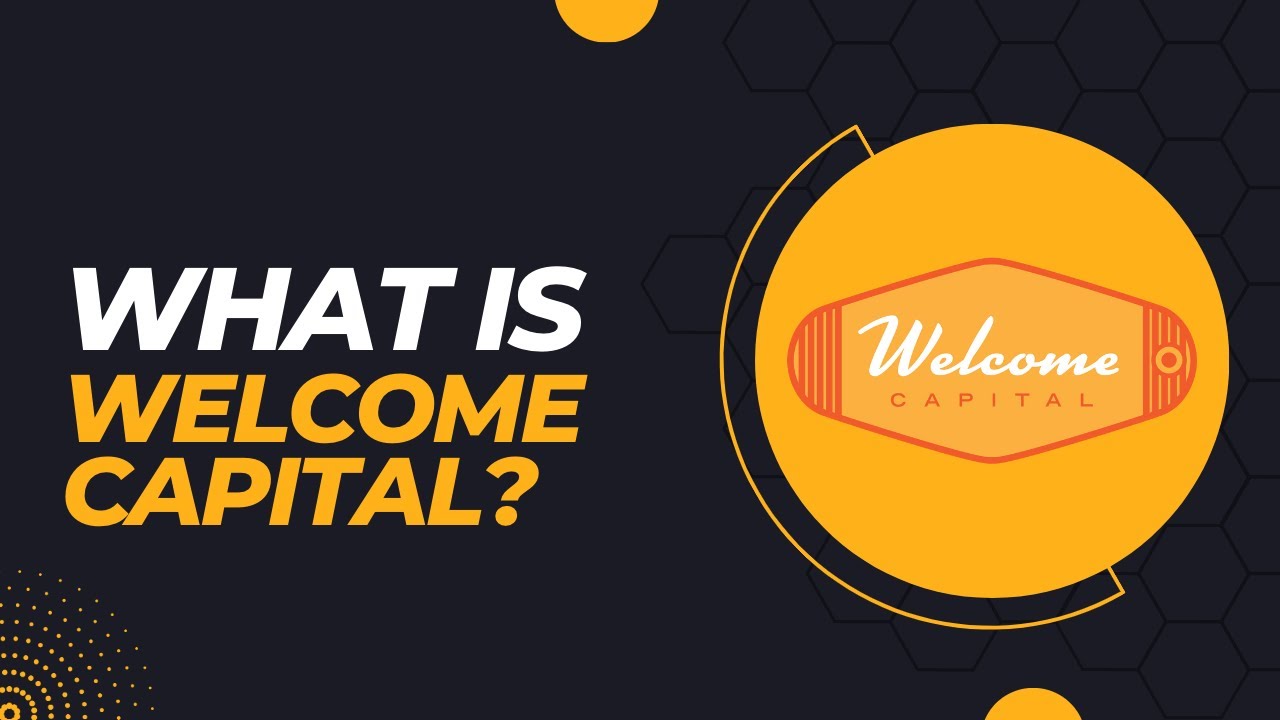 Welcome Capital - YouTube