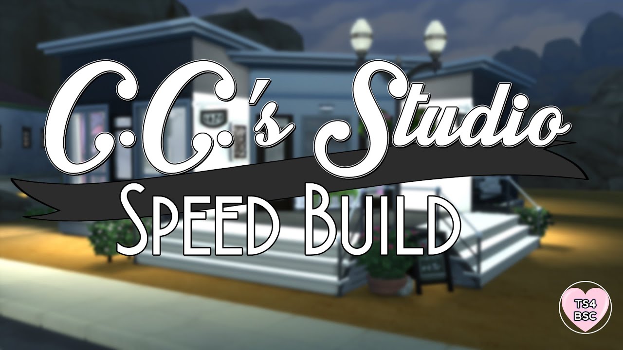C.C.'s Studio | Speed Build // TS4 BSC - YouTube