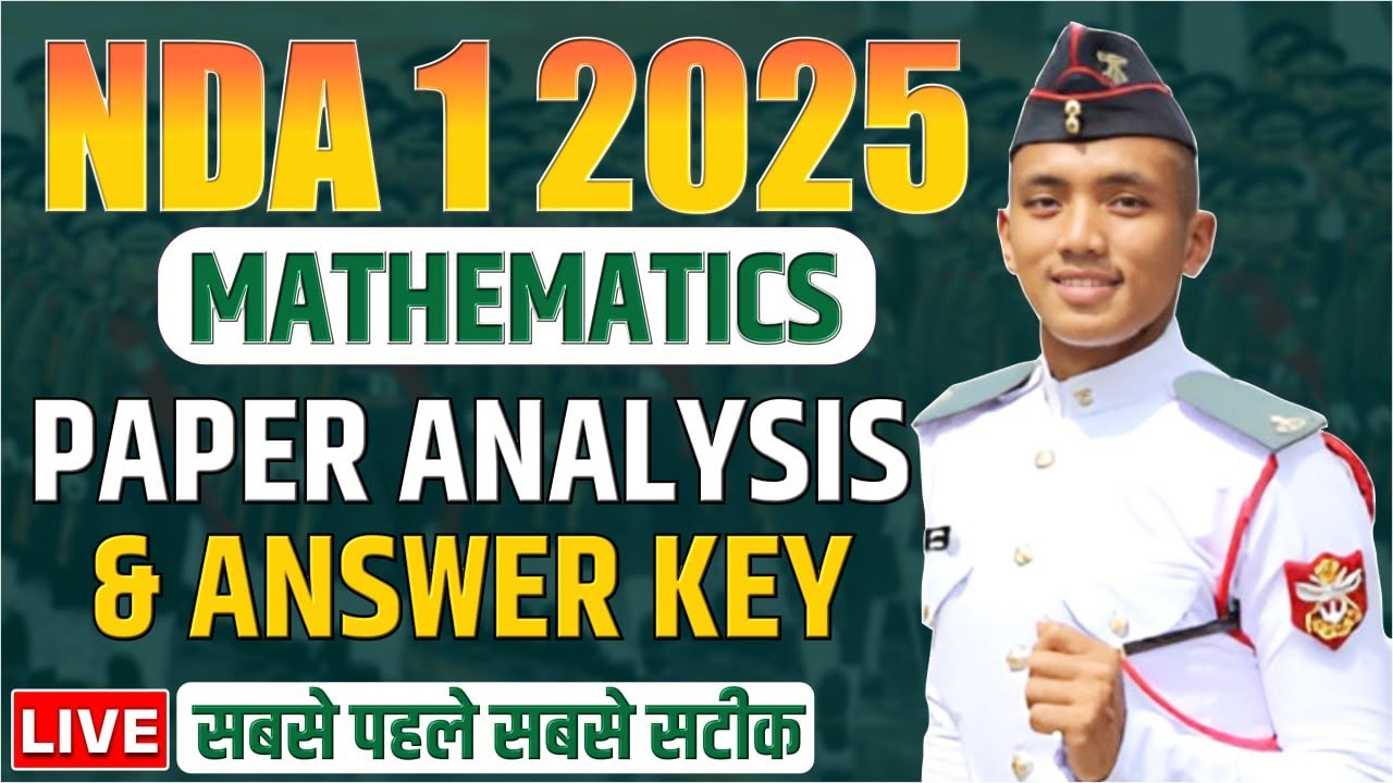 NDA 1 2025 Maths Paper Analysis | Answer Key With Solutions | NDA Exam ...