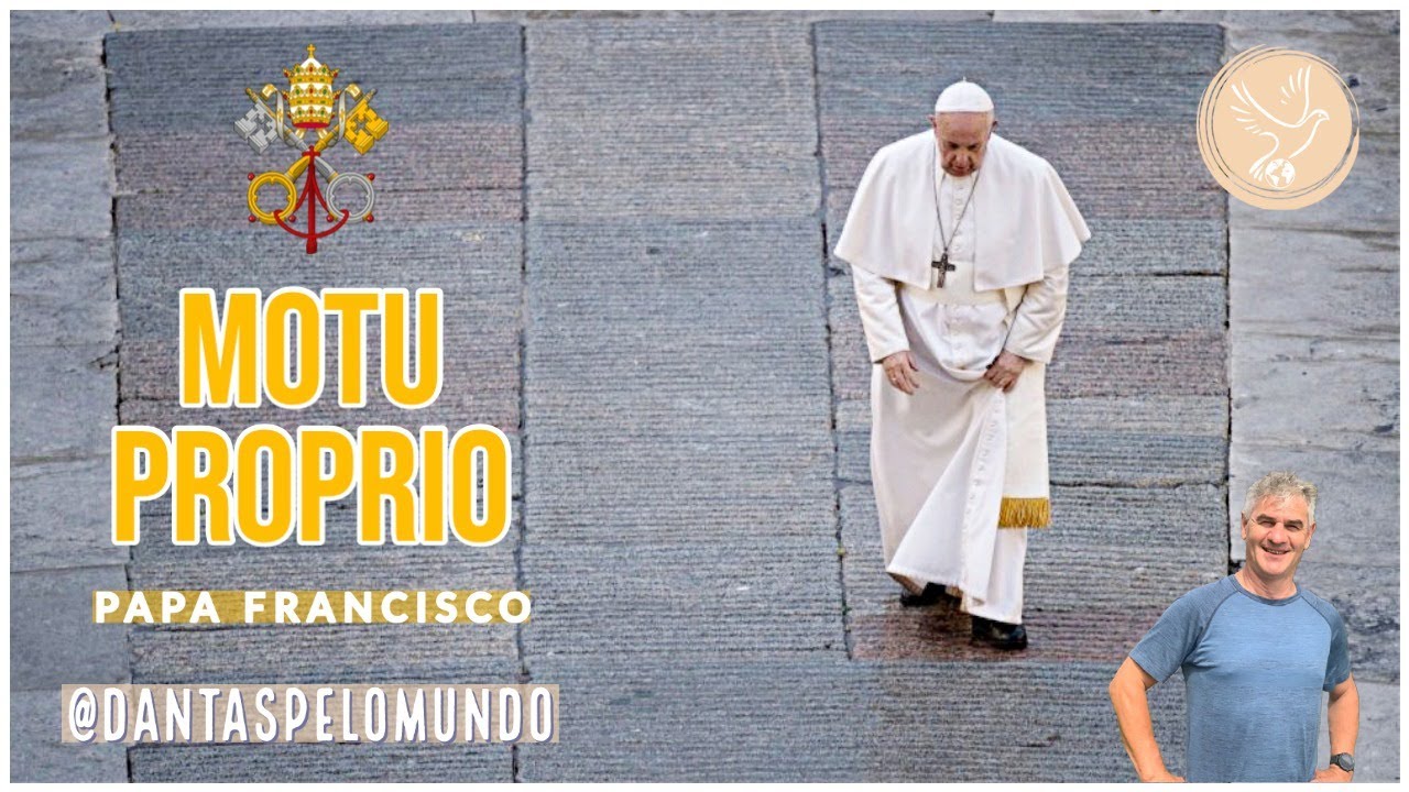 MOTU PROPRIO - Papa Francisco - YouTube