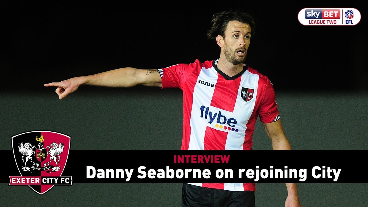 Danny Seaborne on rejoining City | Exeter City Football Club - YouTube