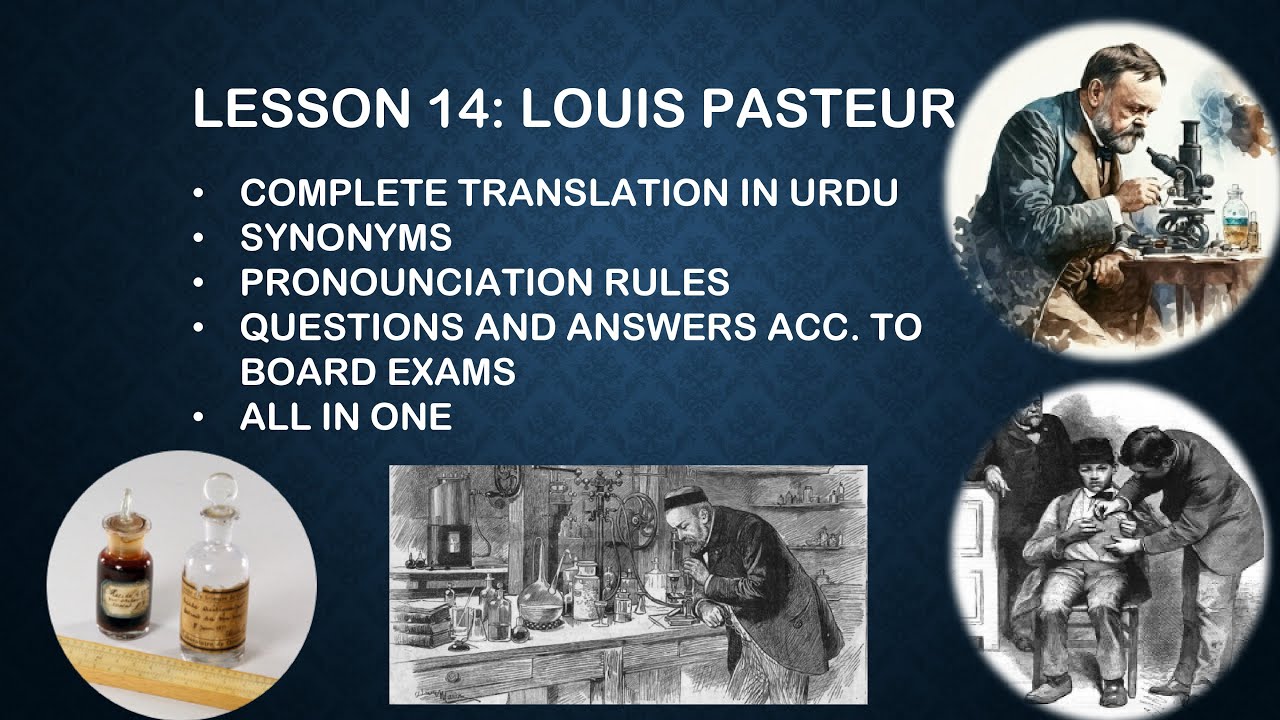 CLASS 12 BOOK II LESSON 14 LOUIS PASTEUR TRANSLATION IN URDU+ synonyms+ ...