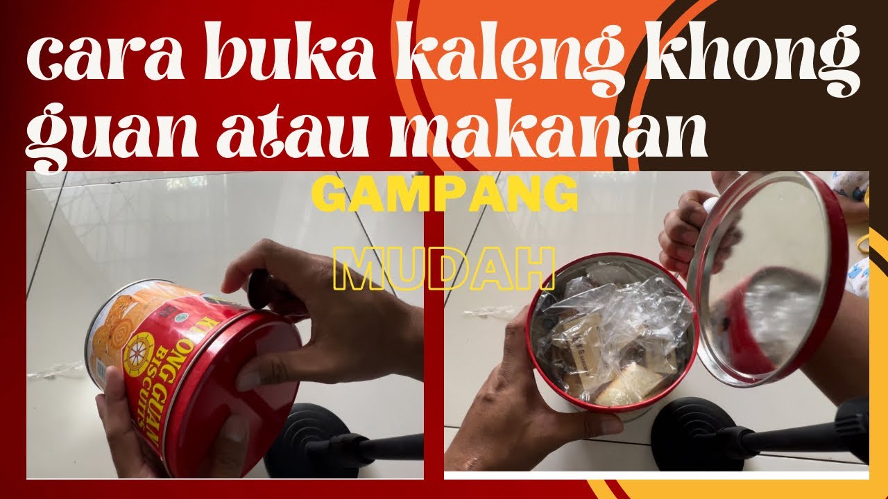 Cara membuka tutup kaleng khong guan / tango : mudah dan praktis ...