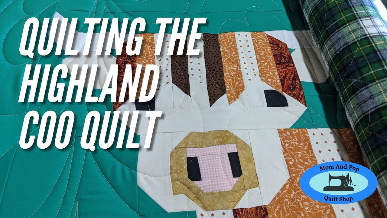 Quilting The Highland Coo Quilt - YouTube