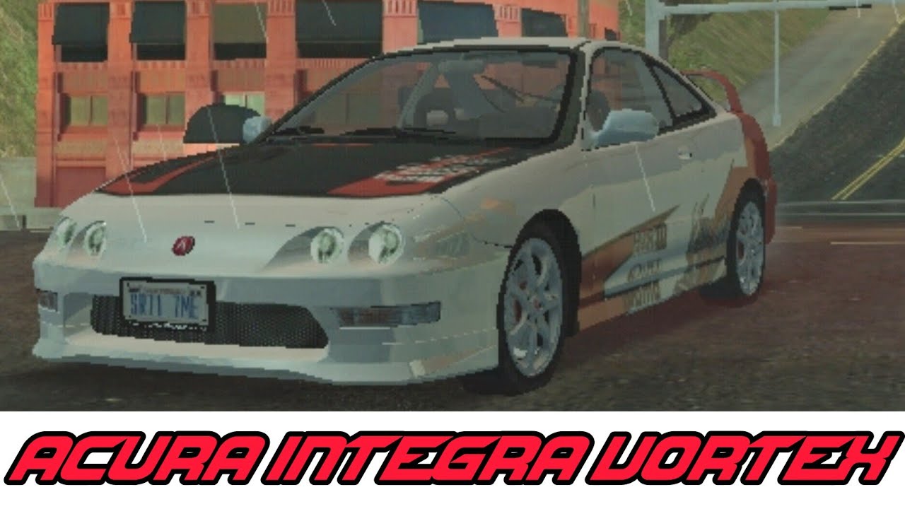 Acura Integra Vortex NFSU [DFF & TXD] | JoacoTutos - YouTube