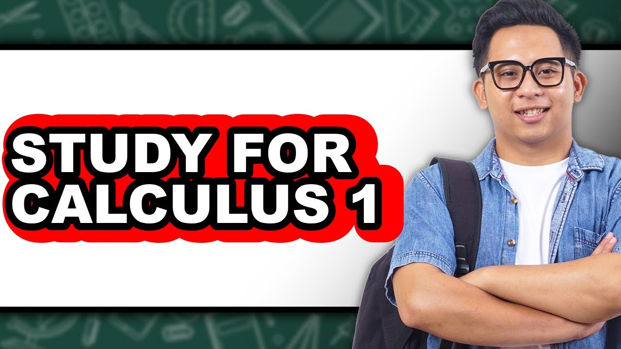 How to Study for Calculus 1 - Full Guide - YouTube