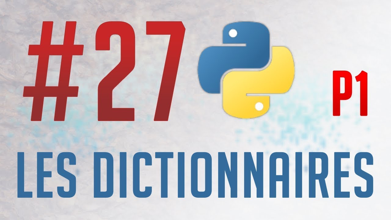 PYTHON MASTERCLASSE #27 LES DICTIONNAIRES | INTRODUCTION [WOLOF] - YouTube