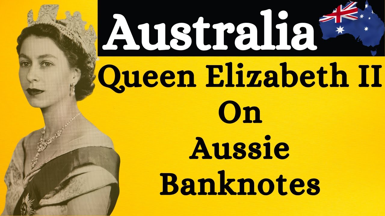 AUSTRALIA Queen Elizabeth II on Banknotes | Aussie currency | - YouTube