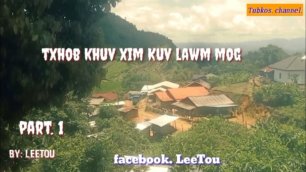 txhob khuv xim kuv lawm mog. 28/6/2023 - YouTube