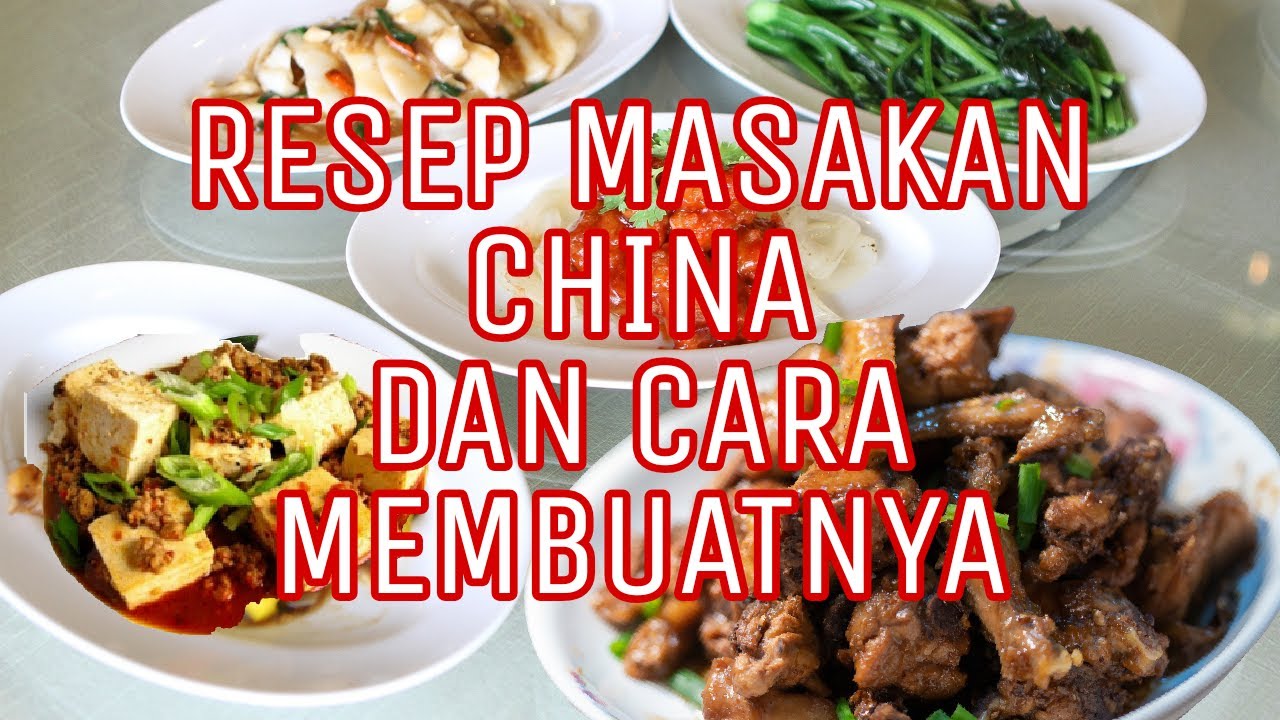 RESEP MASAKAN CHINA DAN CARA MEMBUATNYA - YouTube
