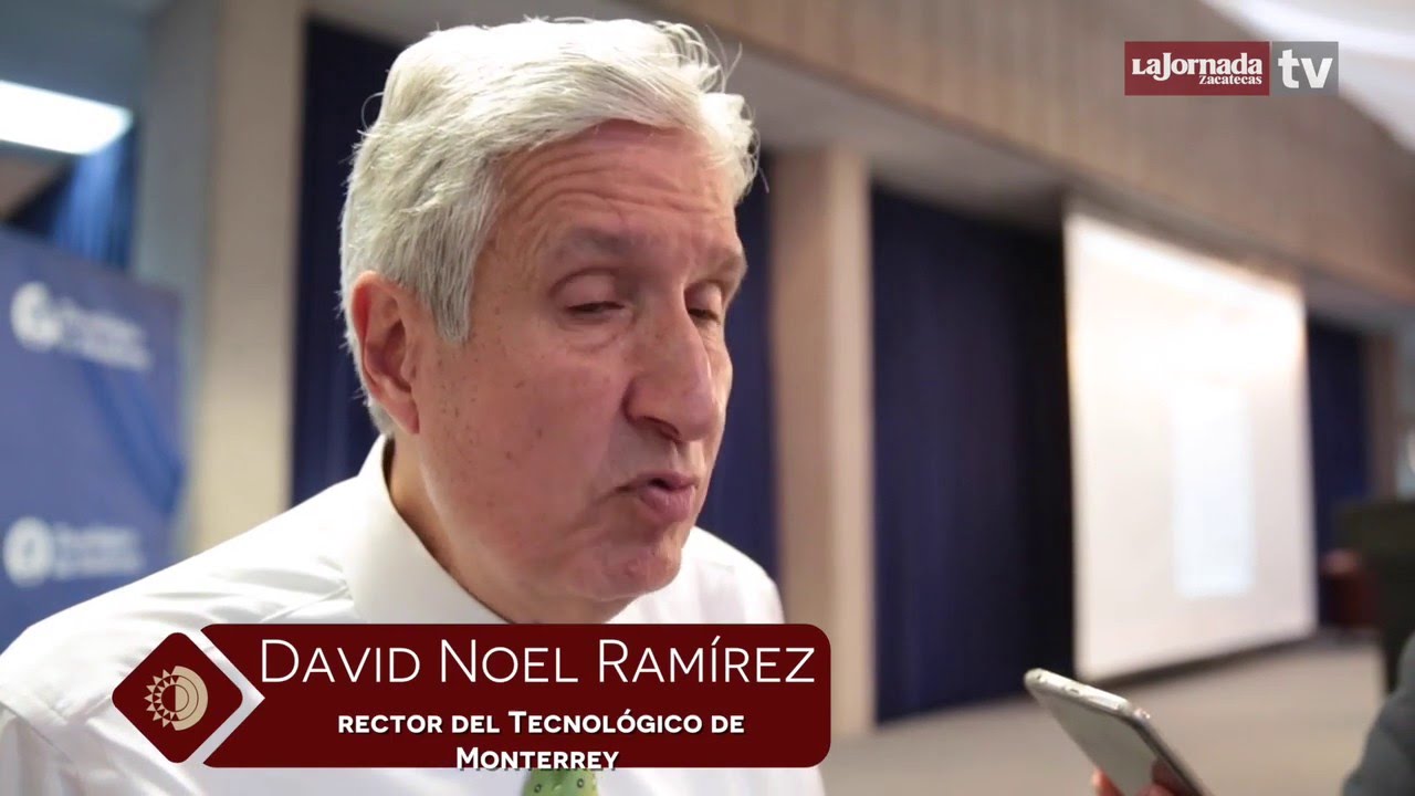 Entrevista- David Noel Ramírez Padilla- Rector del Tecnológico de ...