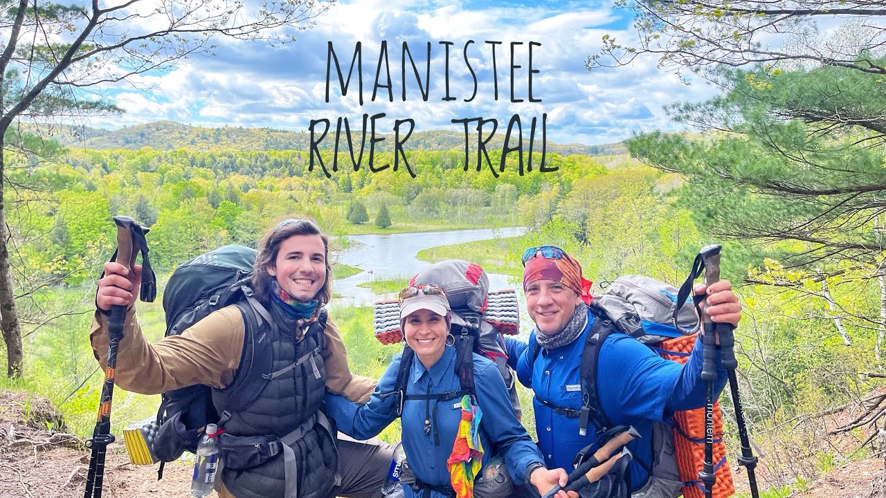 Manistee River Trail Backpacking Loop | Great for the beginner ...