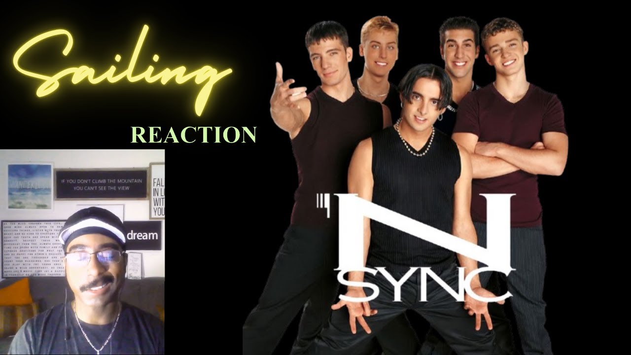 Sailing - *NSYNC | FIRST TIME LISTENING REACTION - YouTube