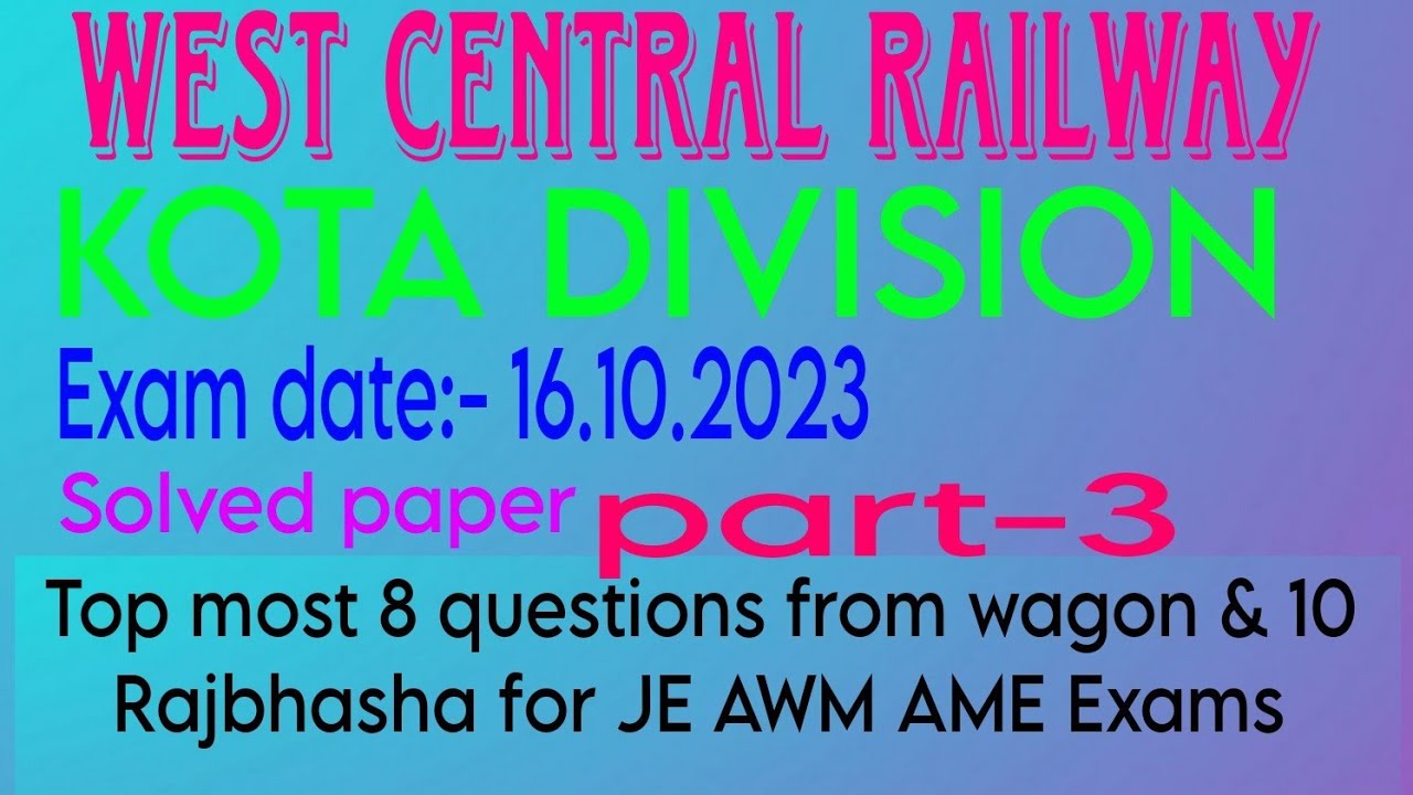 PART 3 WCR KOTA DIVISION LDCE DEPARTMENTAL JE EXAM COACHING STOCK TOP ...